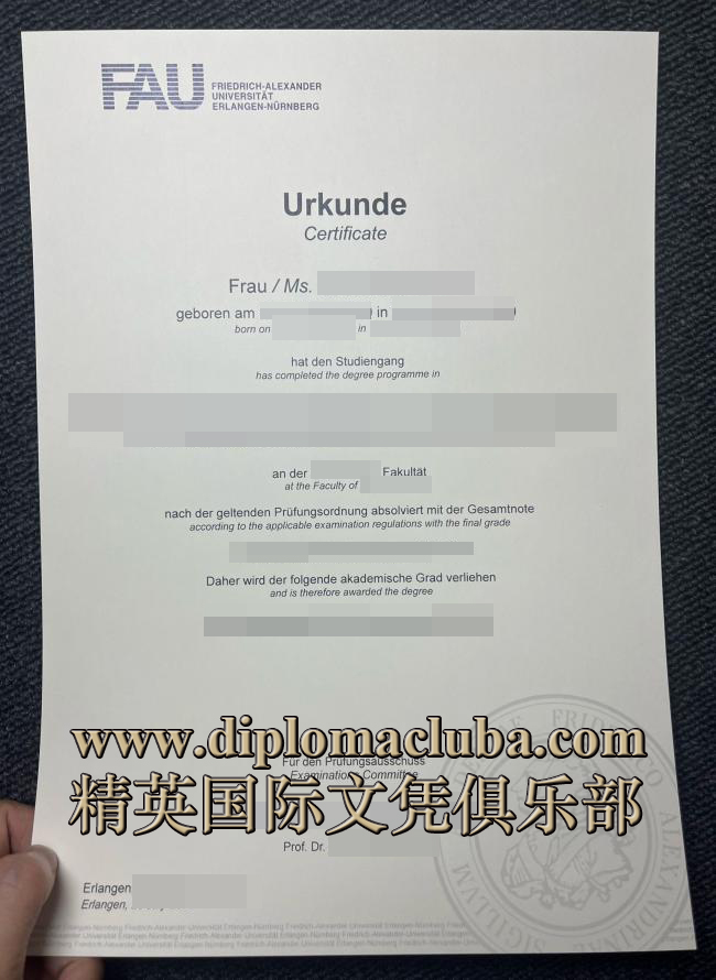 办理德国埃尔朗根-纽伦堡大学毕业证 | 高仿埃朗根-纽伦堡大学文凭 | Buy FAU diploma